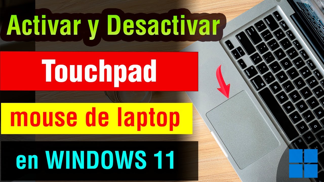 Como Activar Y Desactivar El Mouse De Una Laptop Windows 11 Activar Y
