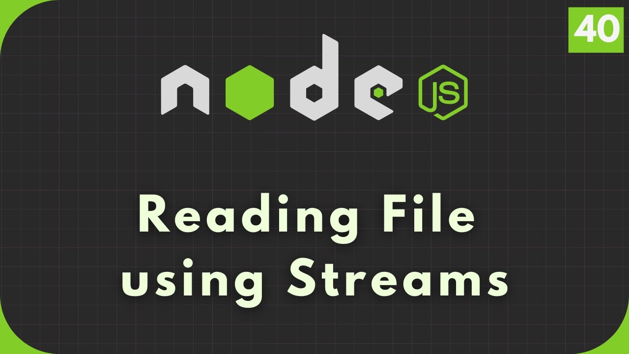 Nodejs Tutorial 40 Reading File Using Streams Youtube