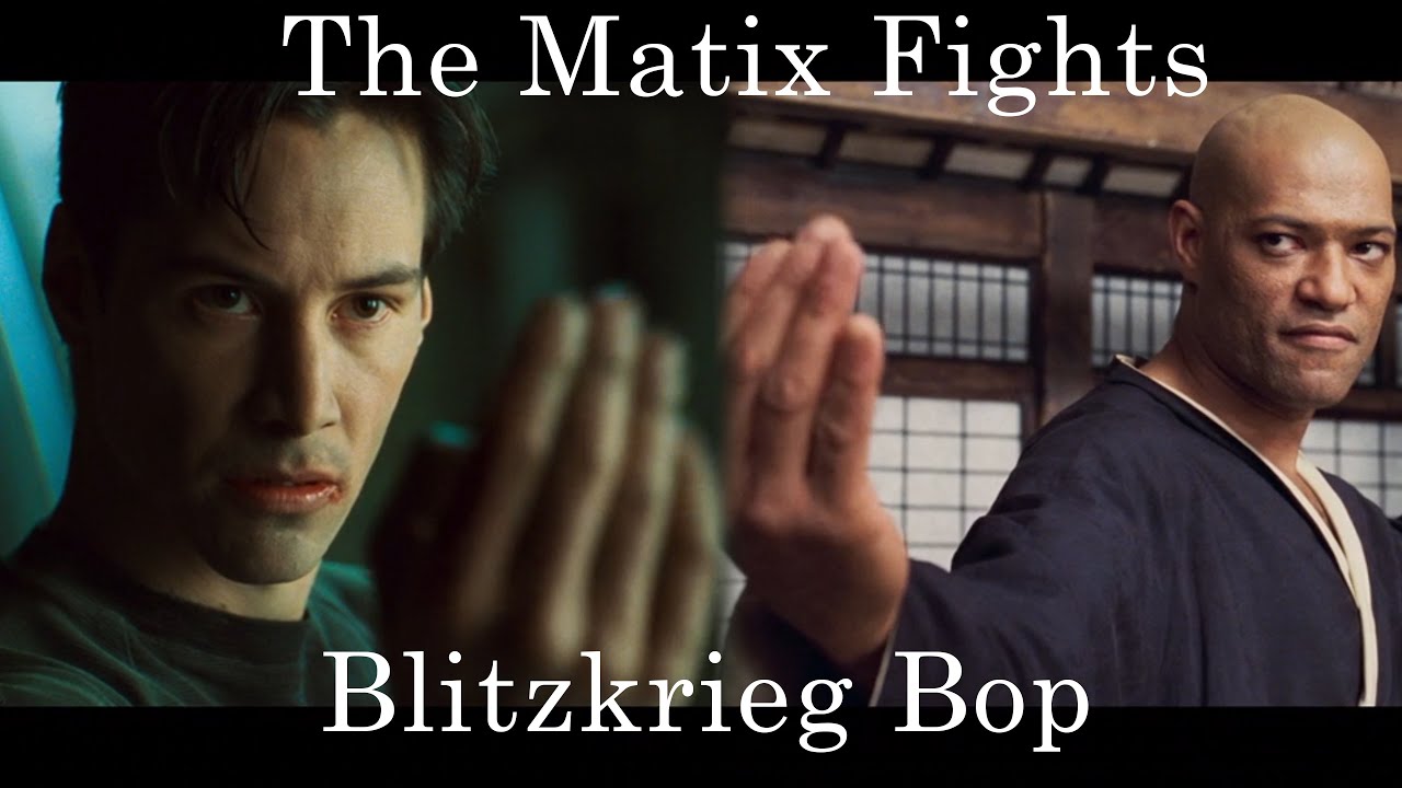 The Matrix Fights Blitzkrieg Bop Youtube