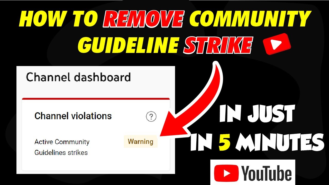 How To Remove Community Guidelines Strike From Youtube Channel Youtube