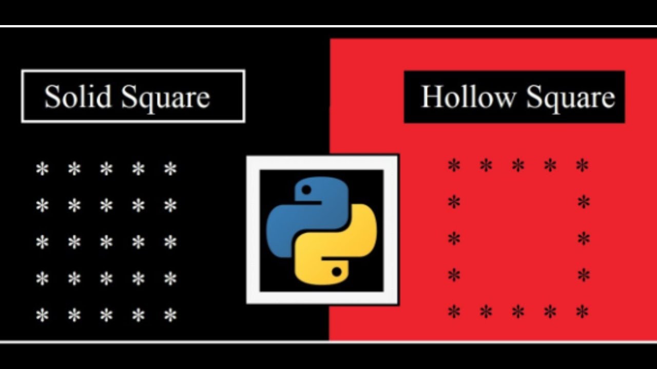 How To Print Solid Hollow Square Pattern Using Python Nxtwave