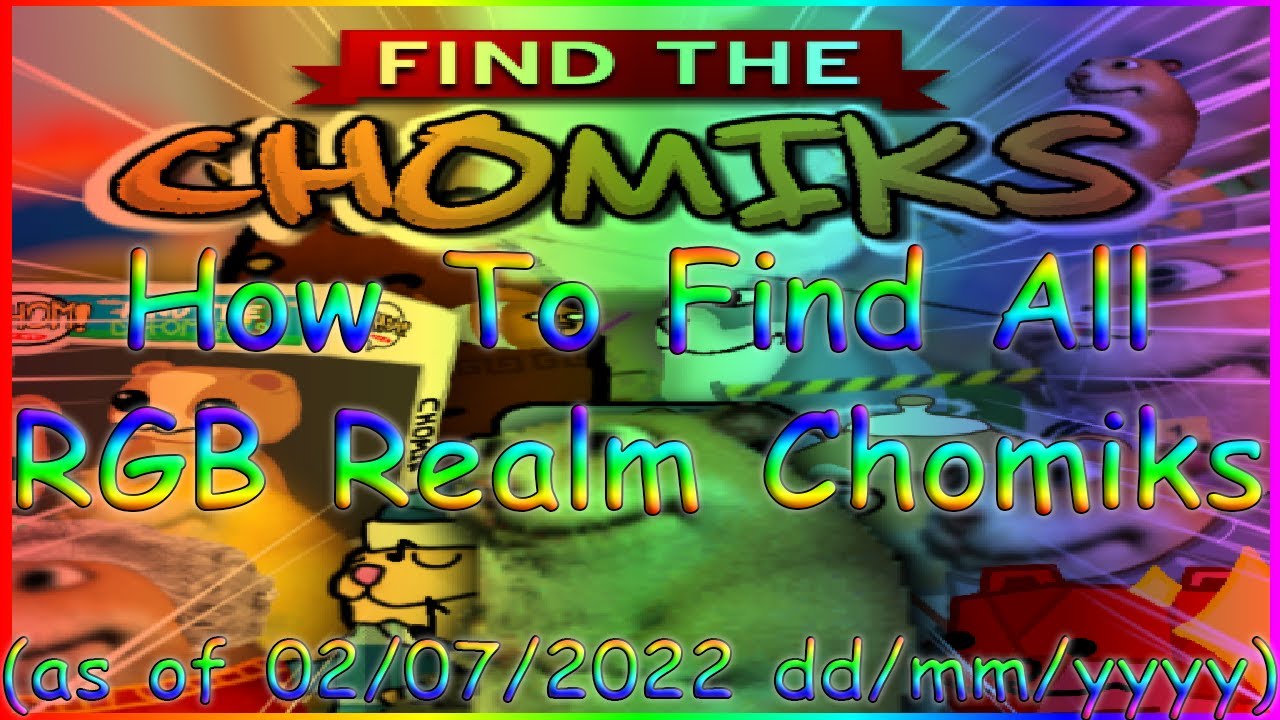 Roblox Find The Chomiks How To Find All Rgb Realm Chomiks Youtube