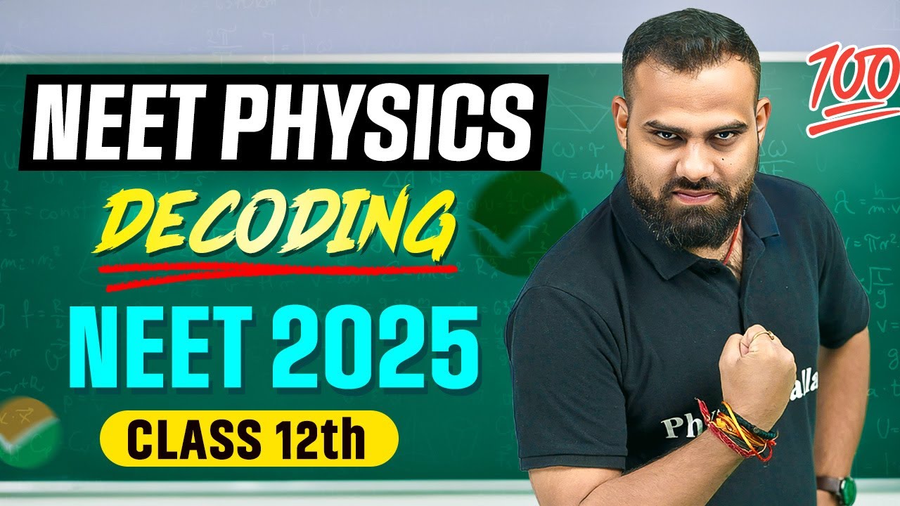 Complete Class 12th Physics Paper Decoding By Mr Sir Neet 2025