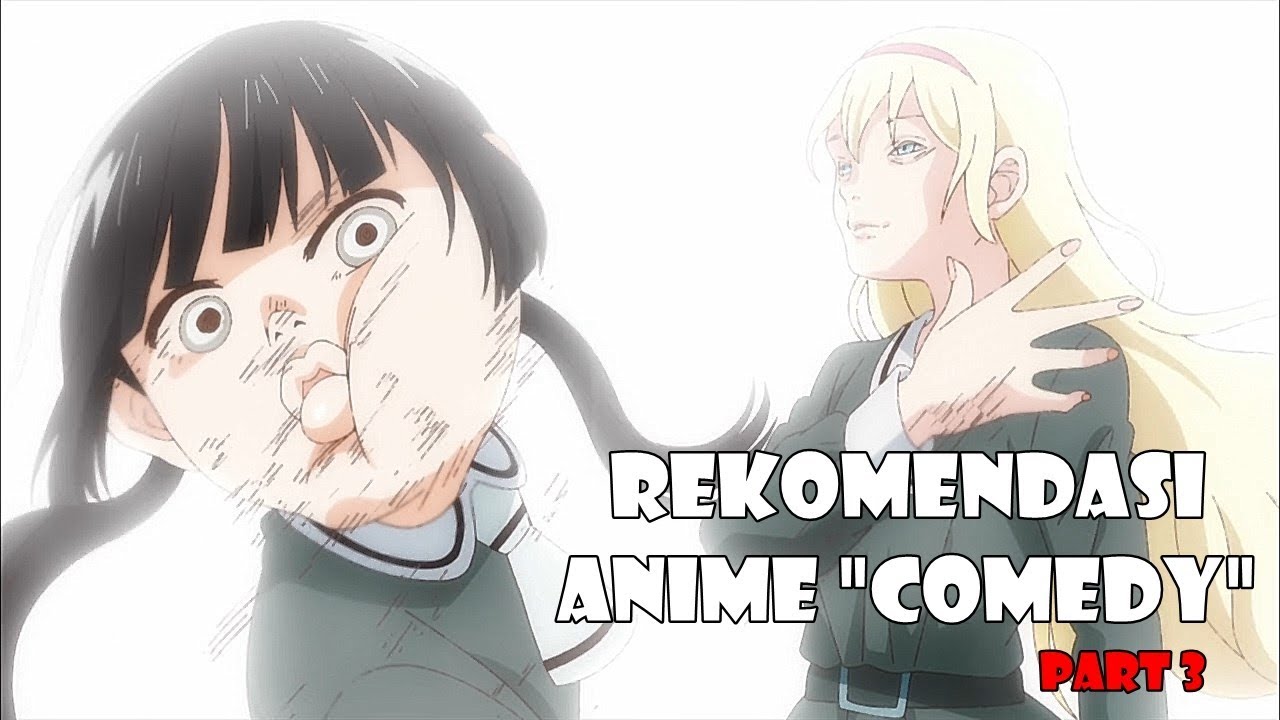 Rekomendasi Anime Comedy Terbaik Part 3 Youtube