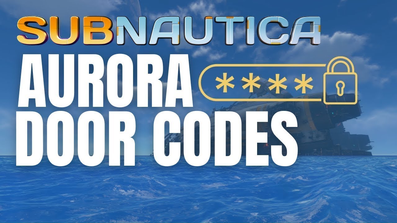 All Aurora Door Codes Subnautica Subnautica Youtube
