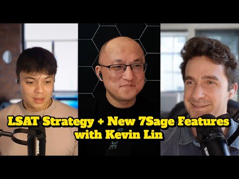Lsat Strategy New 7sage Features With Kevin Lin 7sage Lsat Podcast