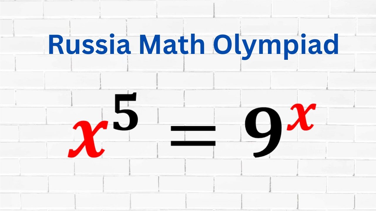 A Nice Exponential Problem Russia Math Olympiad Youtube