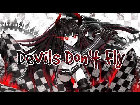 Nightcore Devils Don T Fly Lyrics Youtube