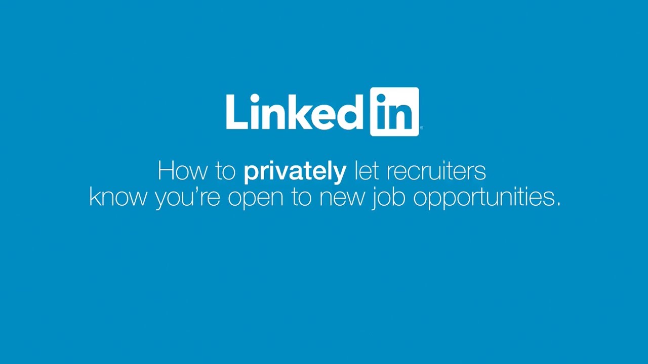 Linkedin Open Candidates Signal You Re Open To Job Opportunities