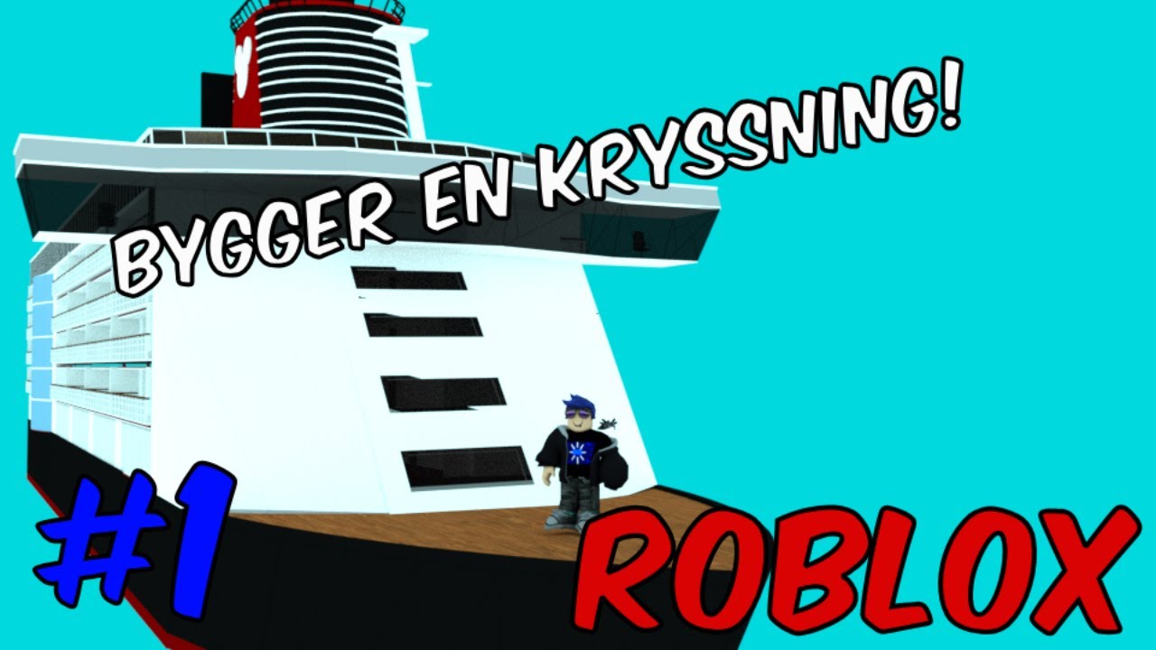 Bygger En Kryssning I Roblox 1 Youtube
