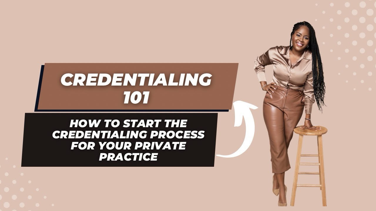 Mastering Insurance Credentialing A Step By Step Guide For Therapists
