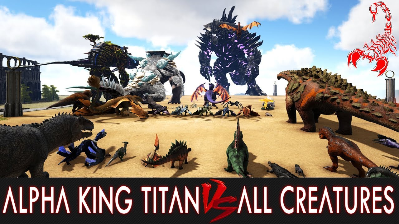 Alpha King Titan Vs All Ark Creatures Ark Battle Youtube