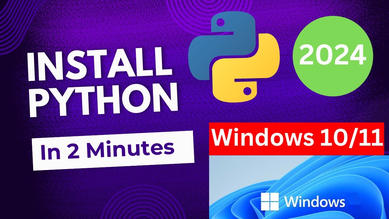 How To Install Python 3 12 5 On Windows 10 11 In 2 Minutes Step By