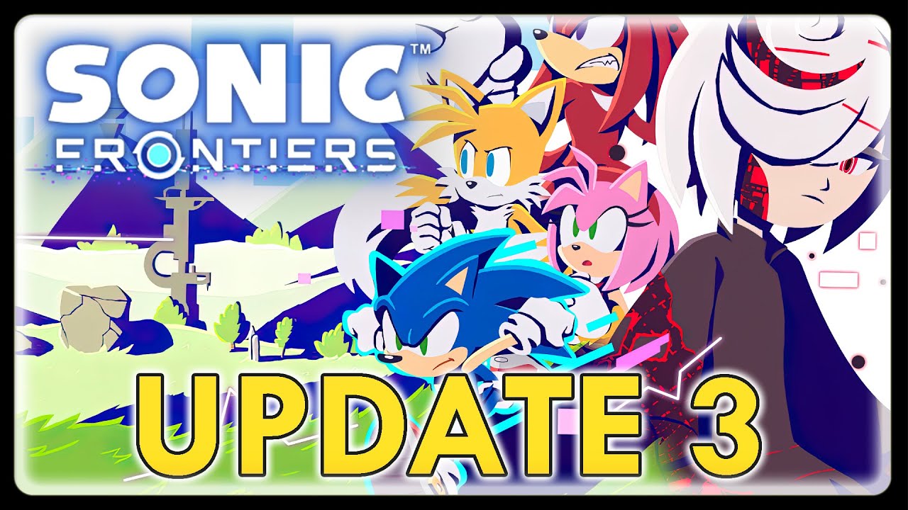 Sonic Frontiers Update 3 Leaked Tails Knuckles Amy Footage Major