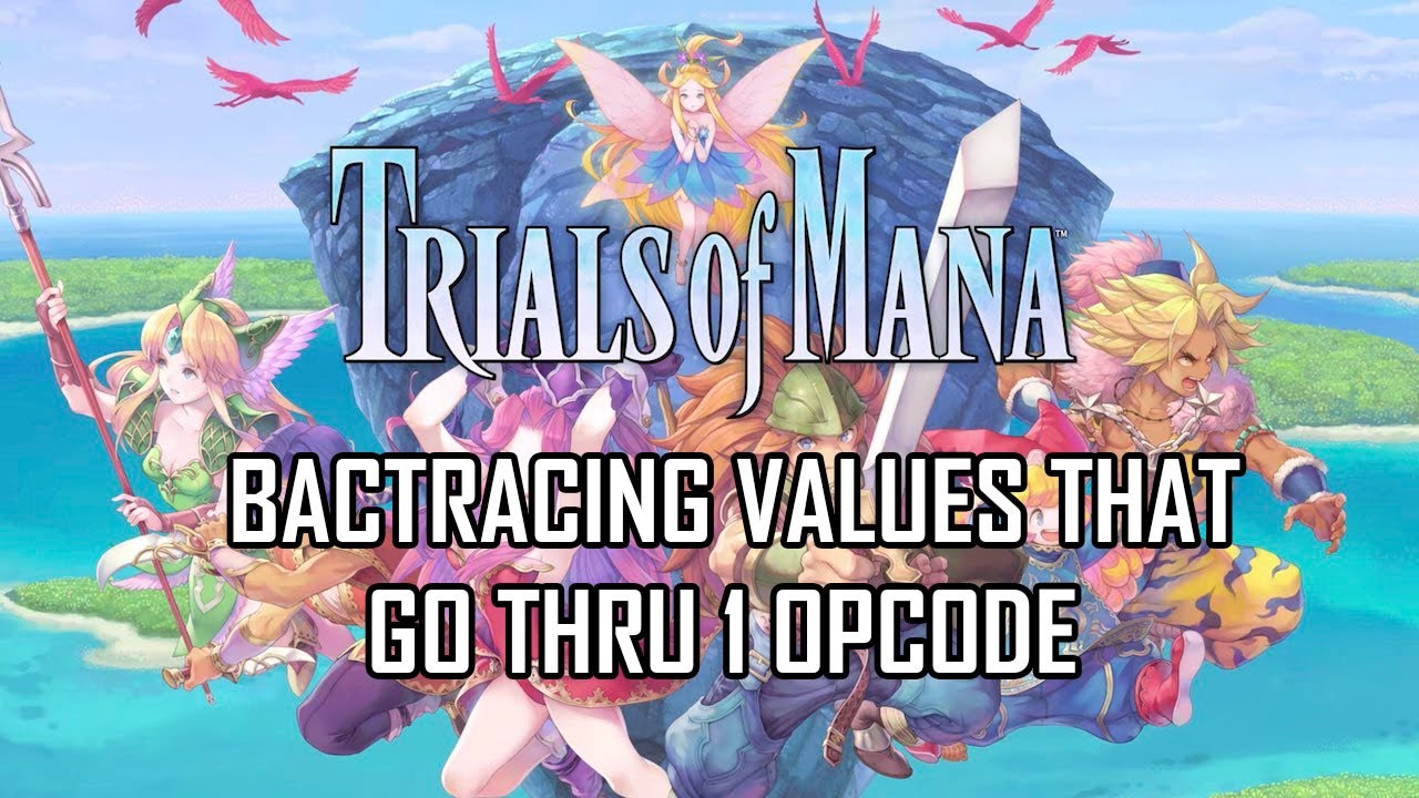 Trials Of Mana 2020 Backtracing Values Going Thru 1 Opcode Youtube