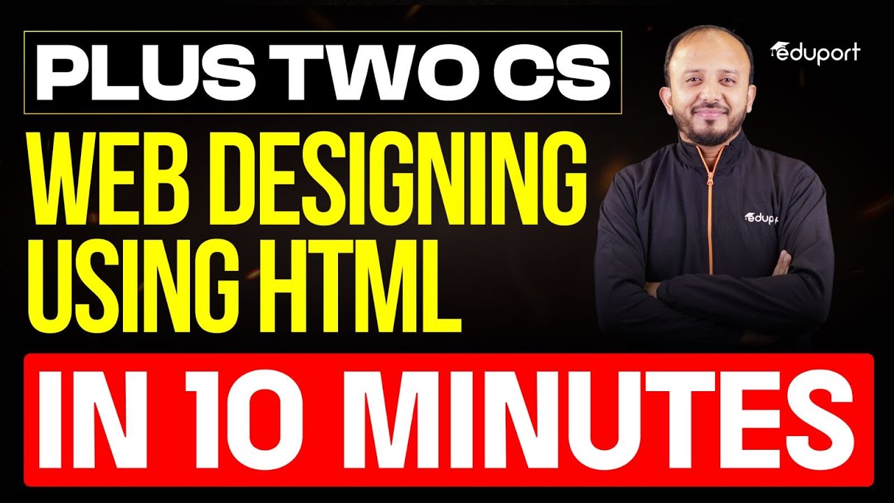 Plus Two Cs Web Designing Using Html Summary Eduport Plus Two Youtube