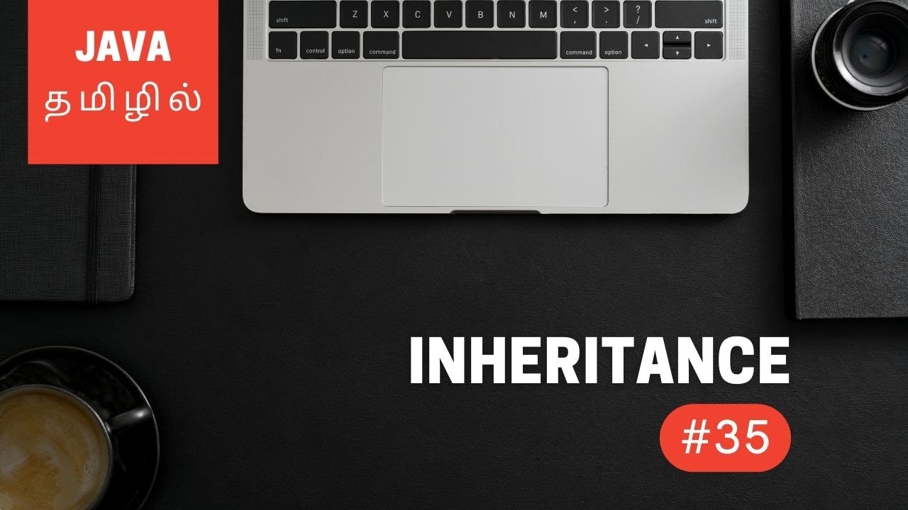 Java Programming 35 Inheritance Tamil Youtube