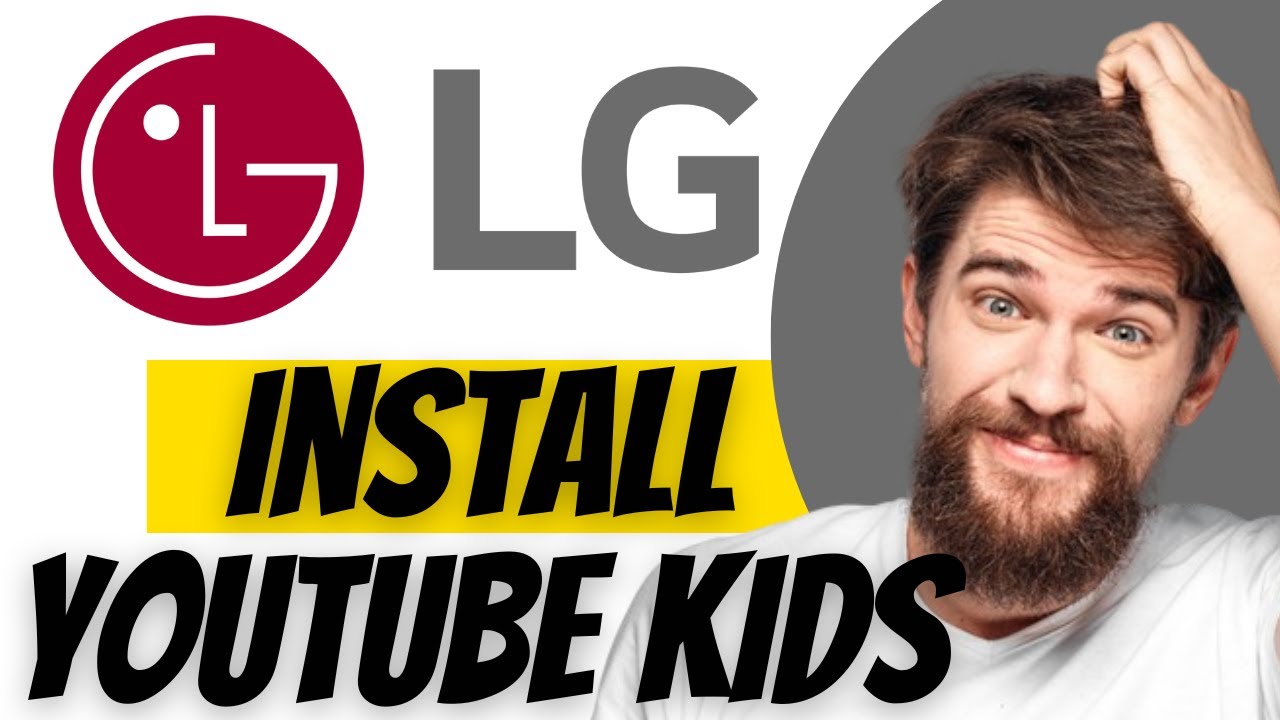 How To Install Youtube Kids On Lg Smart Tv Youtube