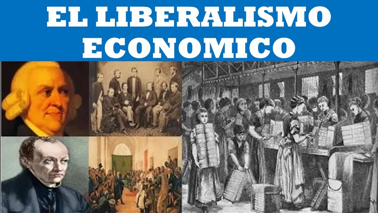 El Liberalismo Economico Youtube