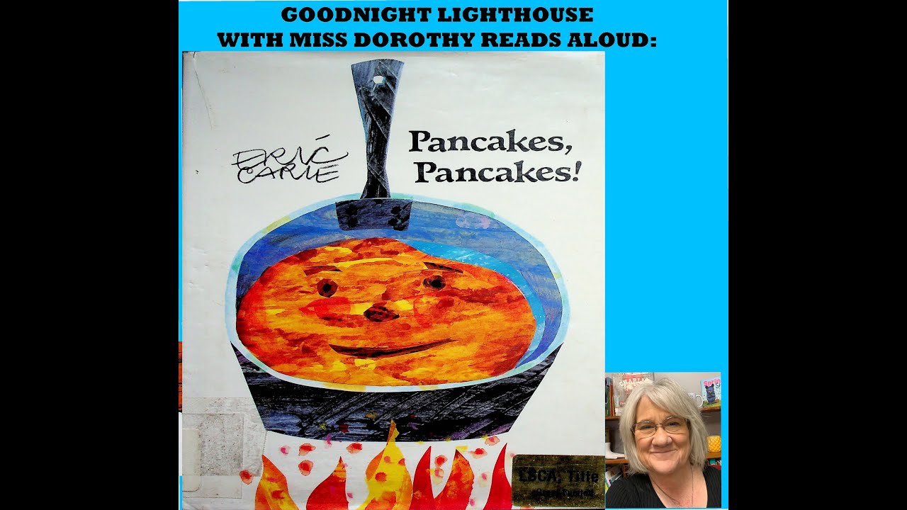 Pancakes Pancakes Eric Carle Read Aloud At Jonathan Landseer Blog