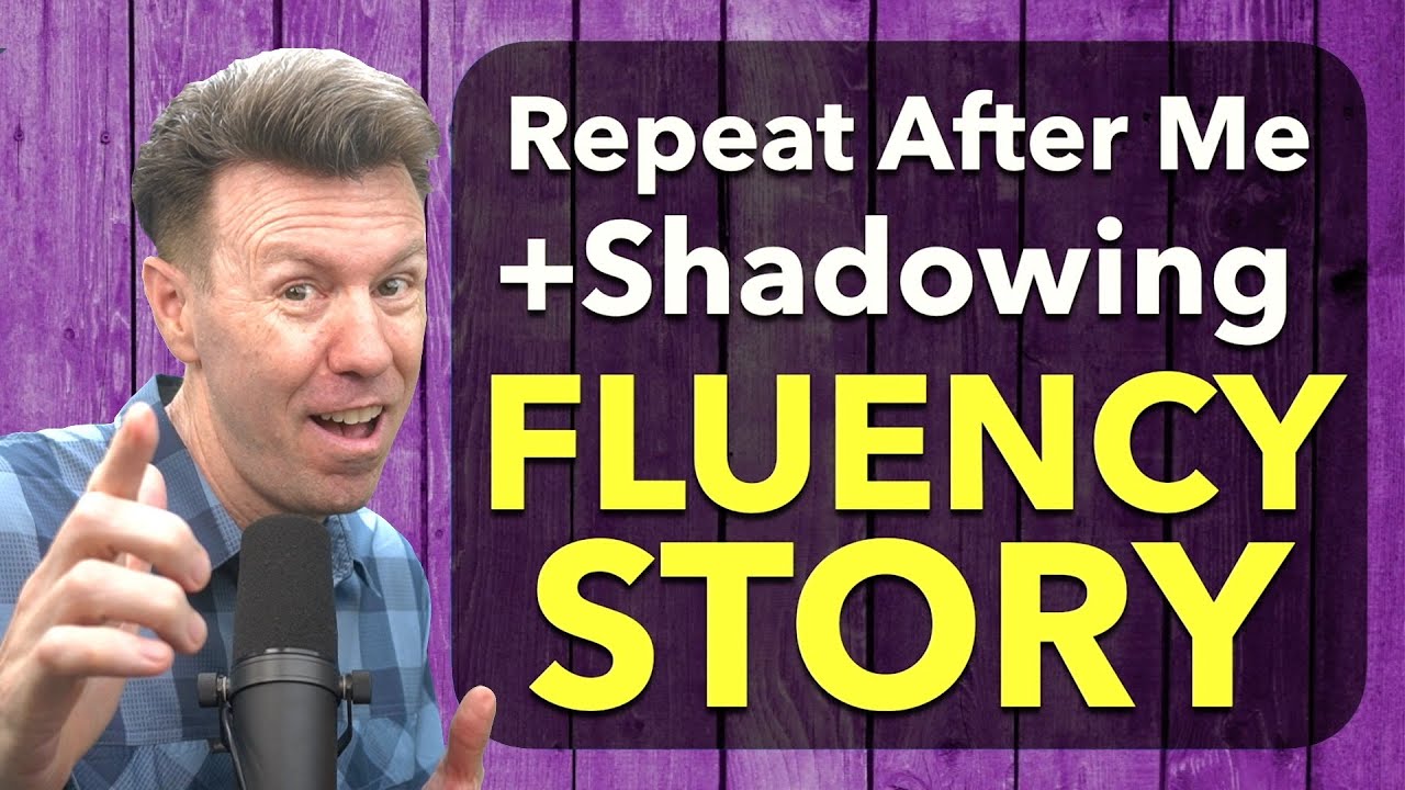 Shadowing A Story For Fluency Repeat After Me Youtube