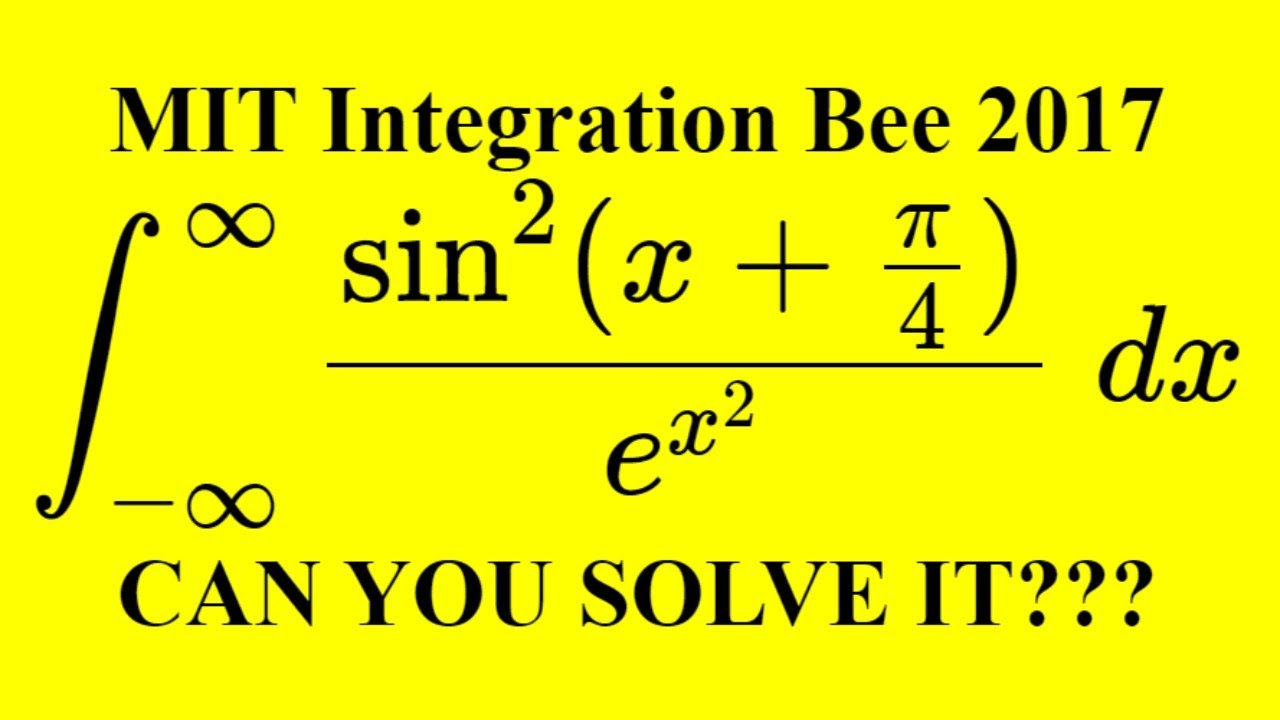 Mit Integration Bee 2017 16 Youtube