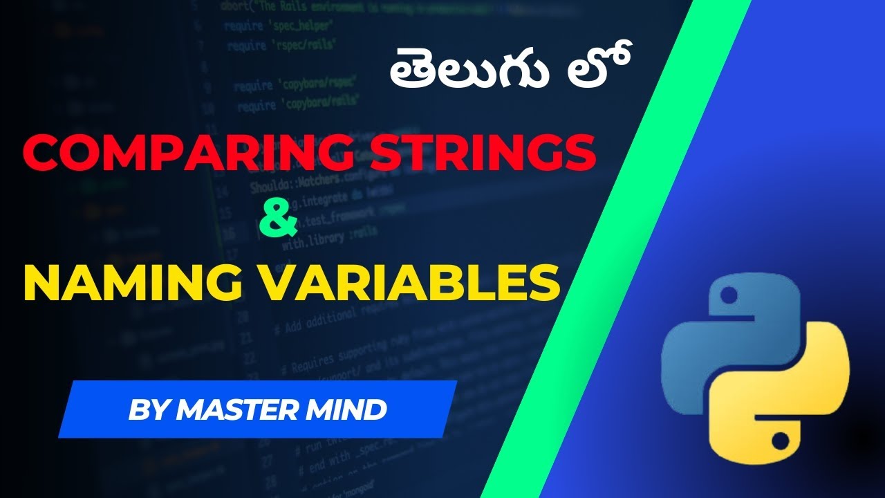 Comparing Strings And Naming Variables In Python 46 Youtube