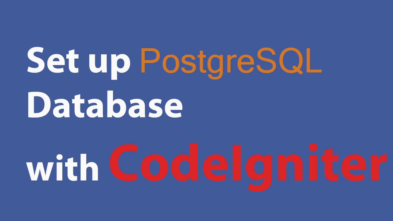 How To Connect Postgresql With Codeigniter Youtube