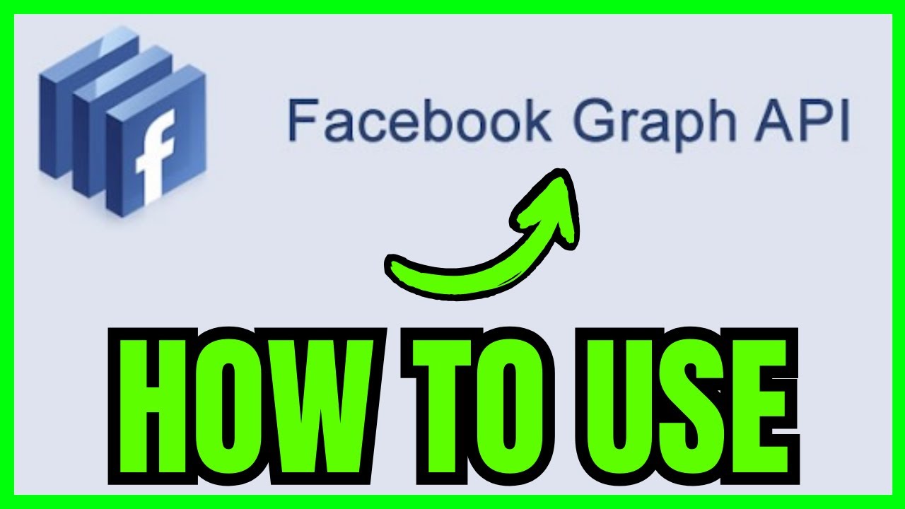 How To Use Facebook Graph Api Explained 2026 Youtube
