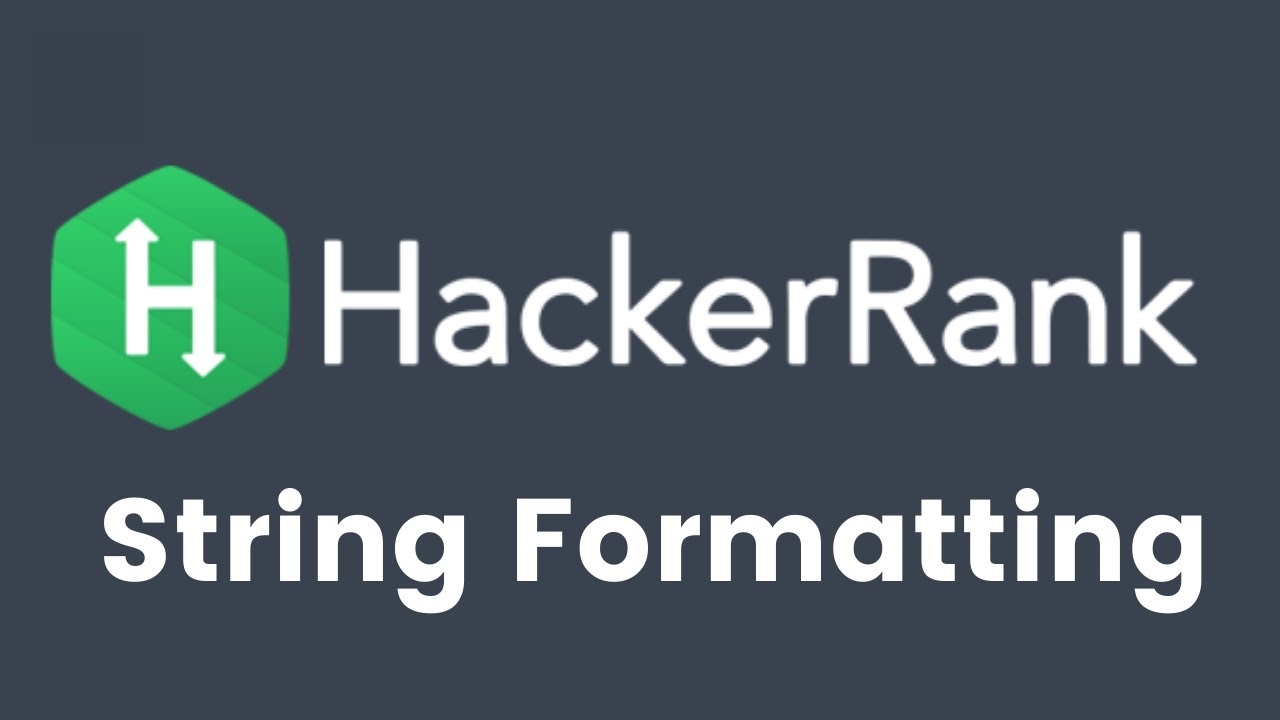 Hackerrank String Formatting Python Youtube