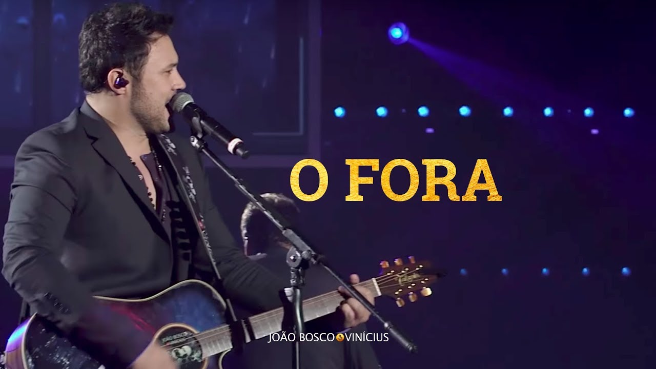 João Bosco E Vinícius O Fora Oficial Youtube Music
