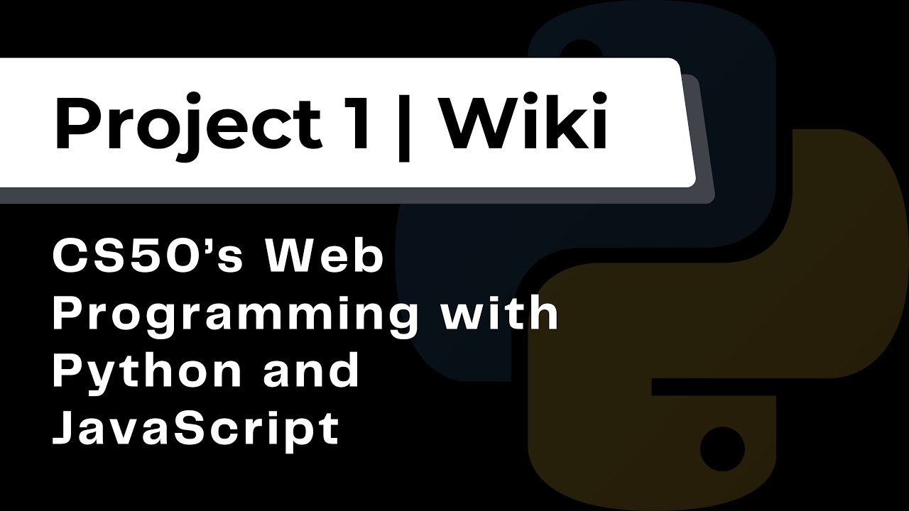 Project 1 Wiki Cs50 S Web Programming With Python And Javascript