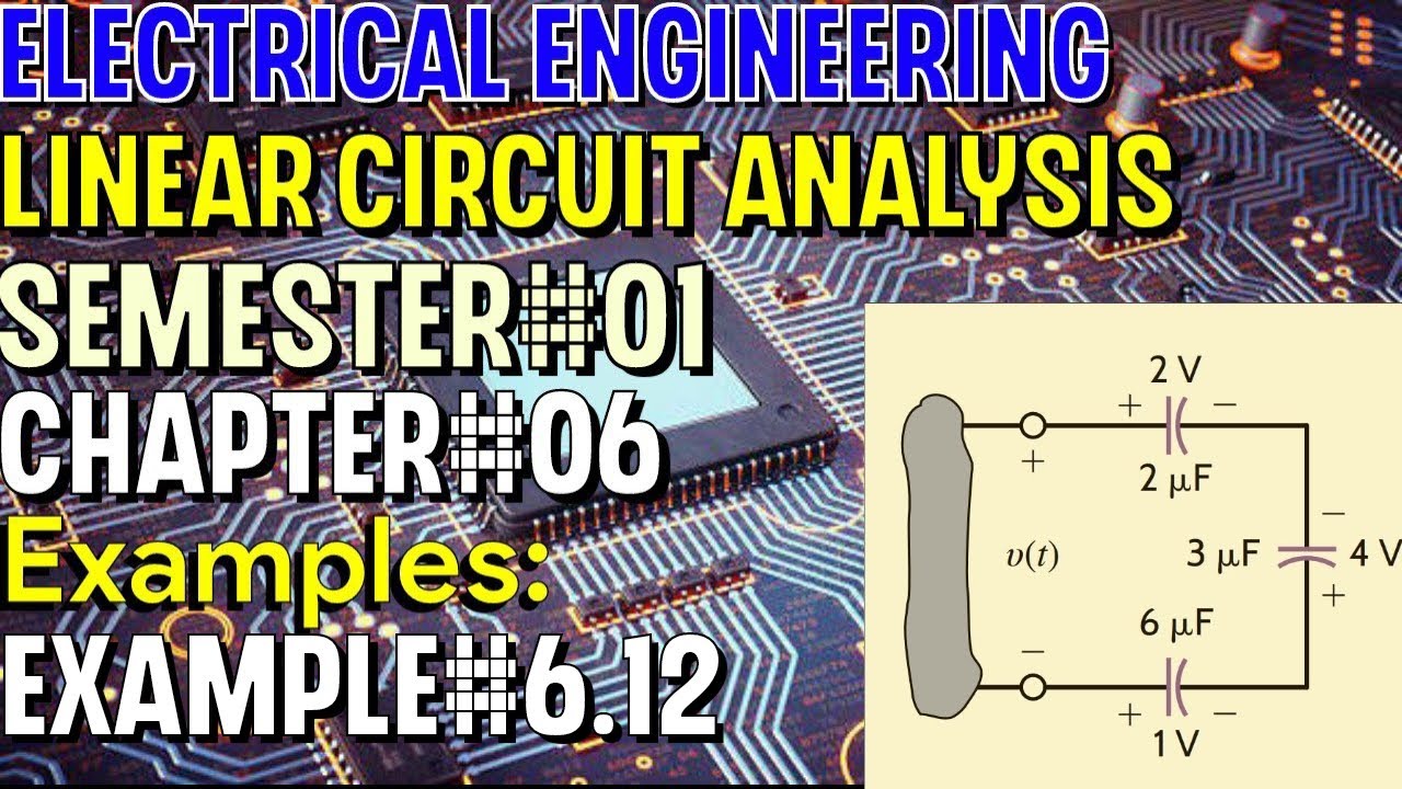Linear Circuit Analysis Chapter 06 Example 6 12 Basic Engineering