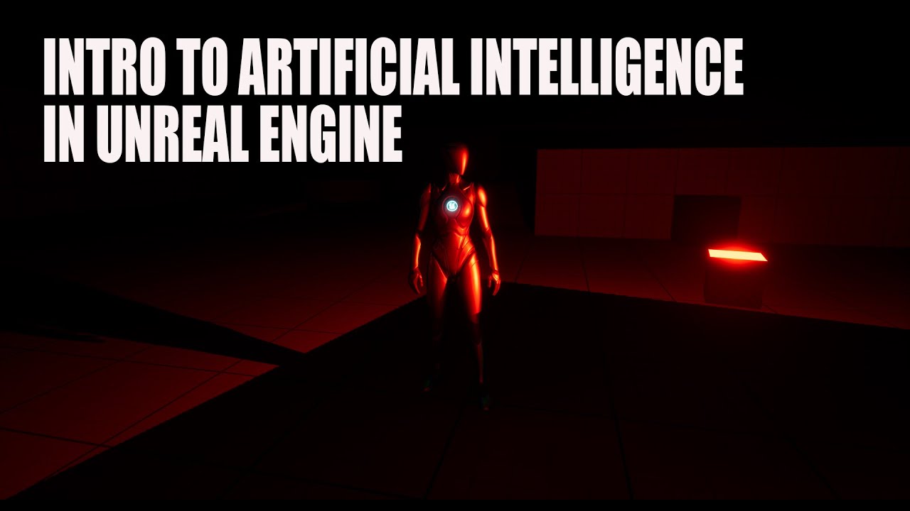 Introduction To Artificial Intelligence In Unreal Engine Youtube