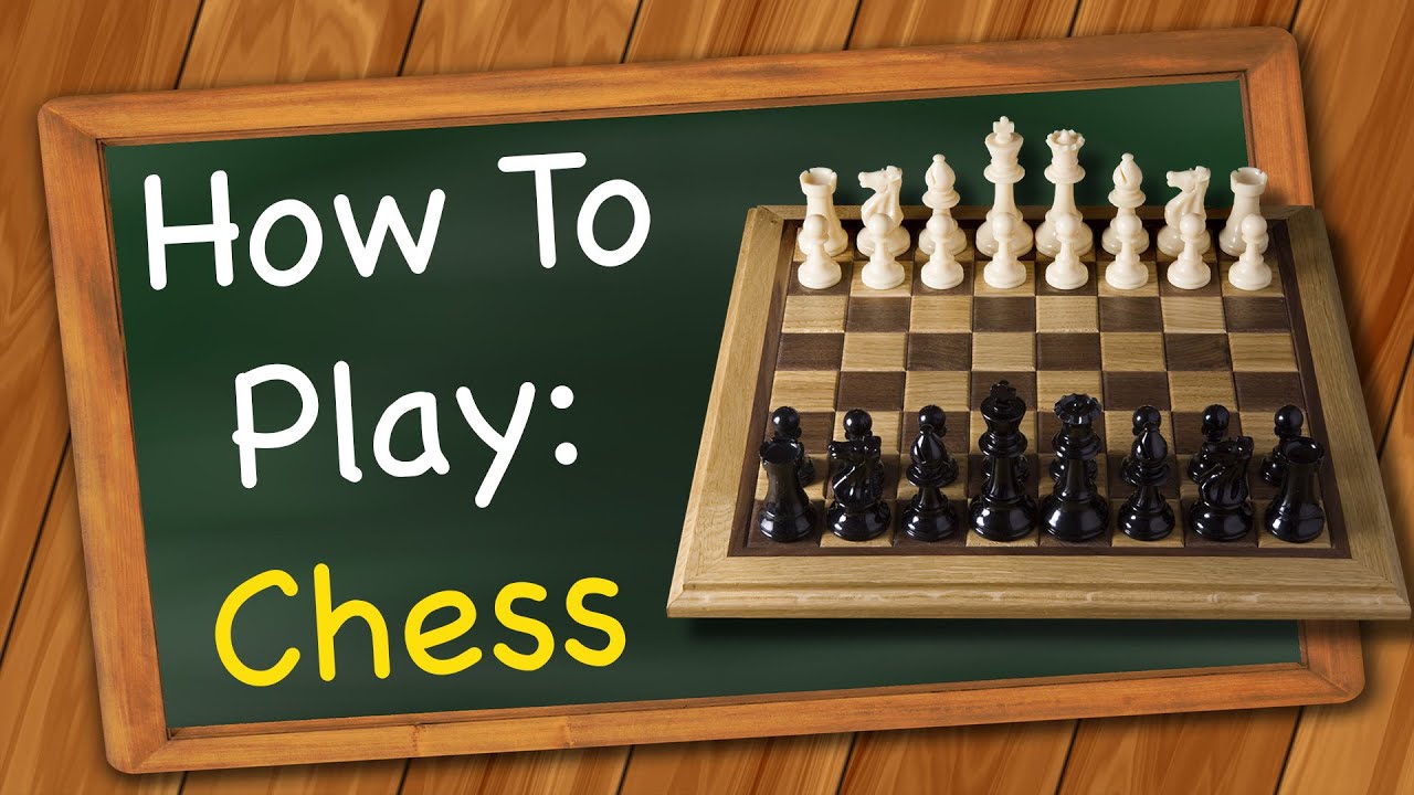 How To Play Chess Youtube