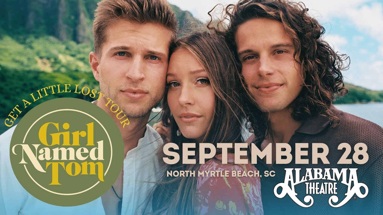 Girl Named Tom Coming To The Alabama Theatre North Myrtle Beach Sc