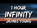 Infinity Jaymes Young Lyrics 1 Hour Loop Relaxing In The Night Mp3 ...