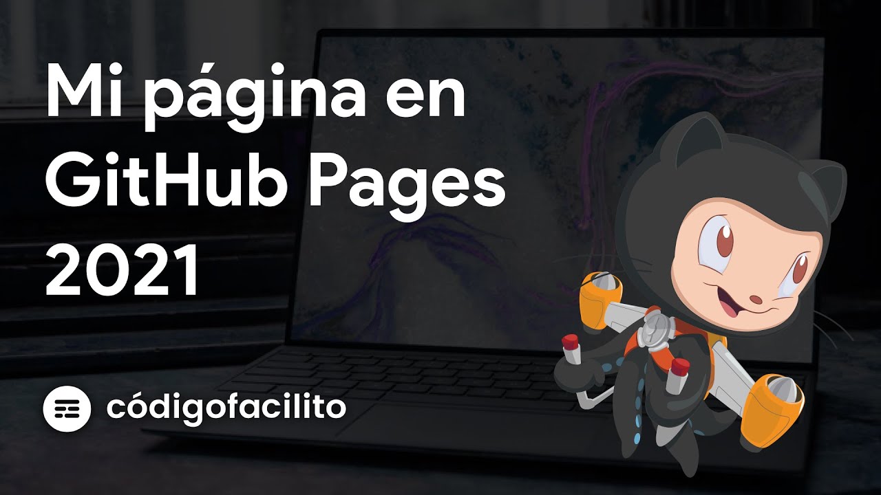 Tutorial Hosting Gratuito En Github 2021 Youtube