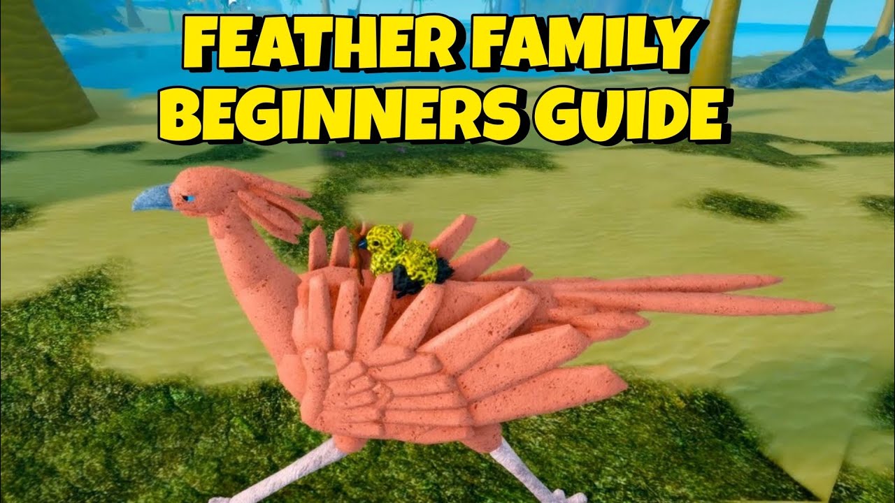 Roblox Feather Family Beginner S Guide Feather Family Tutorial Youtube