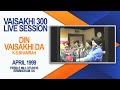 Vaisakhi 300 Live Session Sat Sangat Mela K S Bhamrah Apna Sangeet The ...