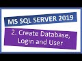 Microsoft Sql Server 2019 Create Database Sql Login And User Itphile ...