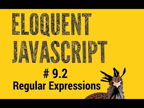 Eloquent Javascript 9 2 Regular Expression Tutorial Pt 2 Youtube