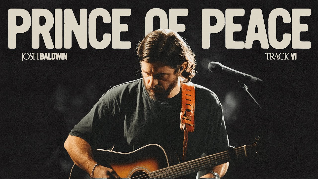 Prince Of Peace Josh Baldwin Chords Chordify