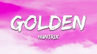 Huntrix Golden Lyrics Kpop Demon Hunters 7clouds Mp3 Mp4 Download