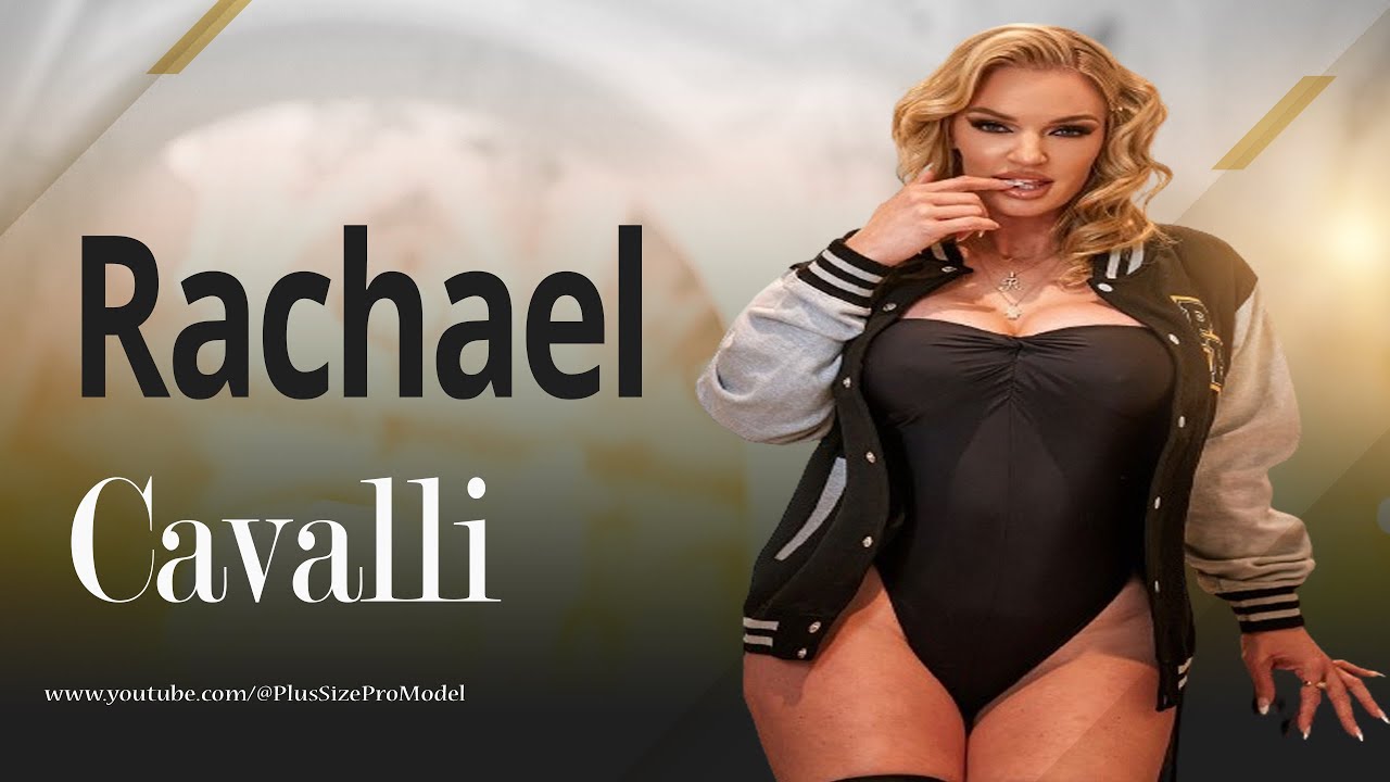 Bio And Wiki Information About Rachael Cavalli Popular Models