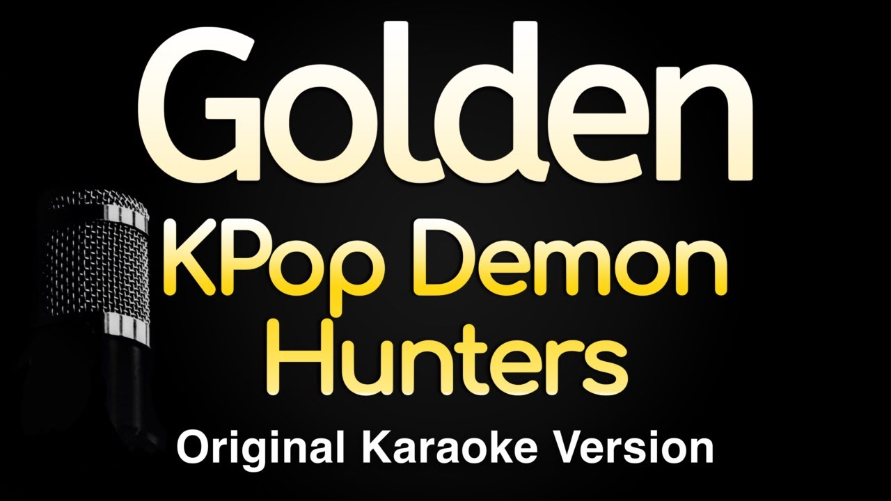 Golden Kpop Demon Hunters Karaoke Songs With Lyrics Original Key
