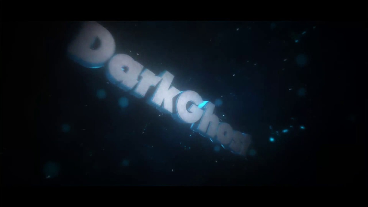 3rd Intro For Darkghost Youtube