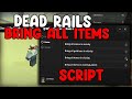 Alpha Dead Rails Script Auto Farm And Bring All Items Roblox 2025 ...