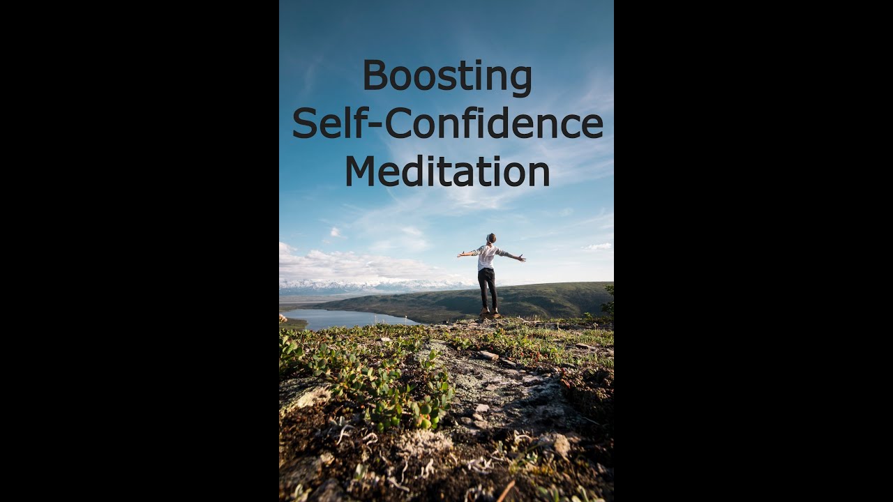 Boosting Self Confidence Meditation Youtube