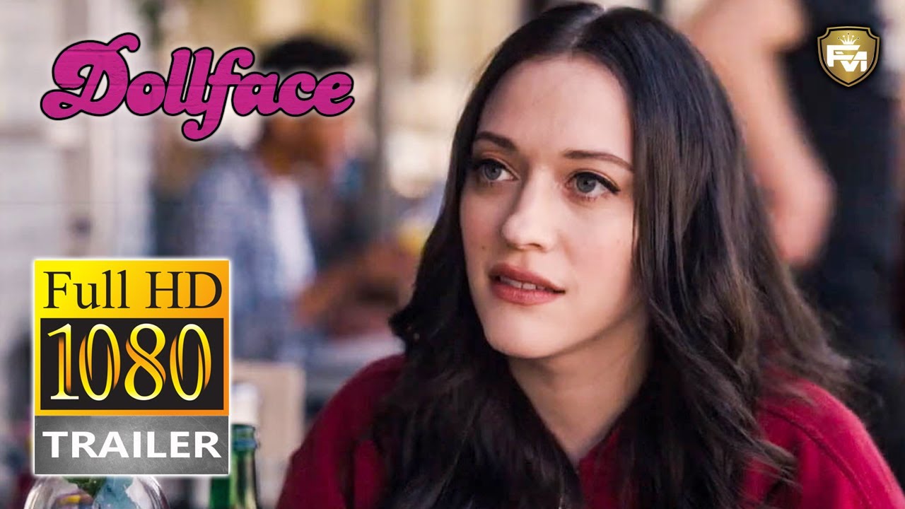 Dollface Season 1 Official Trailer Hd 2019 Kat Dennings Comedy Tv